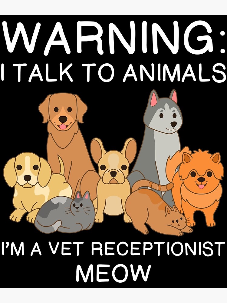 "Funny Veterinary Assistant Vet Receptionist Warning product" Poster ...