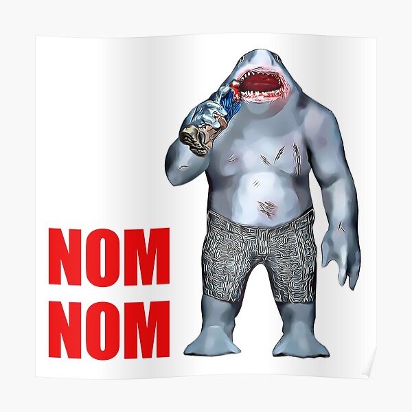 "King Shark Nom Nom Eating A Leg" Poster by jjinfinity | Redbubble