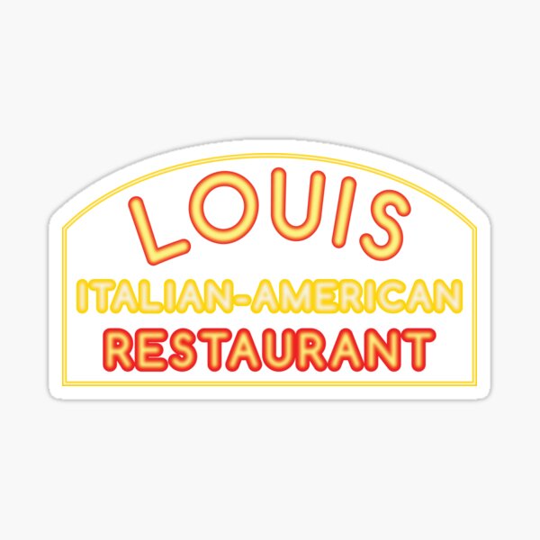 "Louis Restaurant Italian American Bronx NY Godfather " Sticker for ...