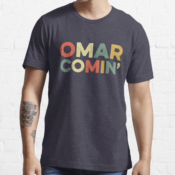 "Omar Comin Wire Lustiges Meme Trending Popular Culture Slang" T-Shirt ...