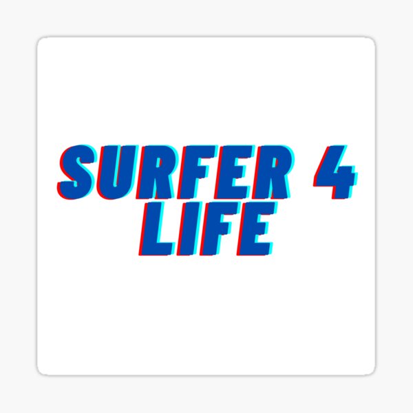 "Surfer 4 life" Sticker for Sale by Razzarts | Redbubble