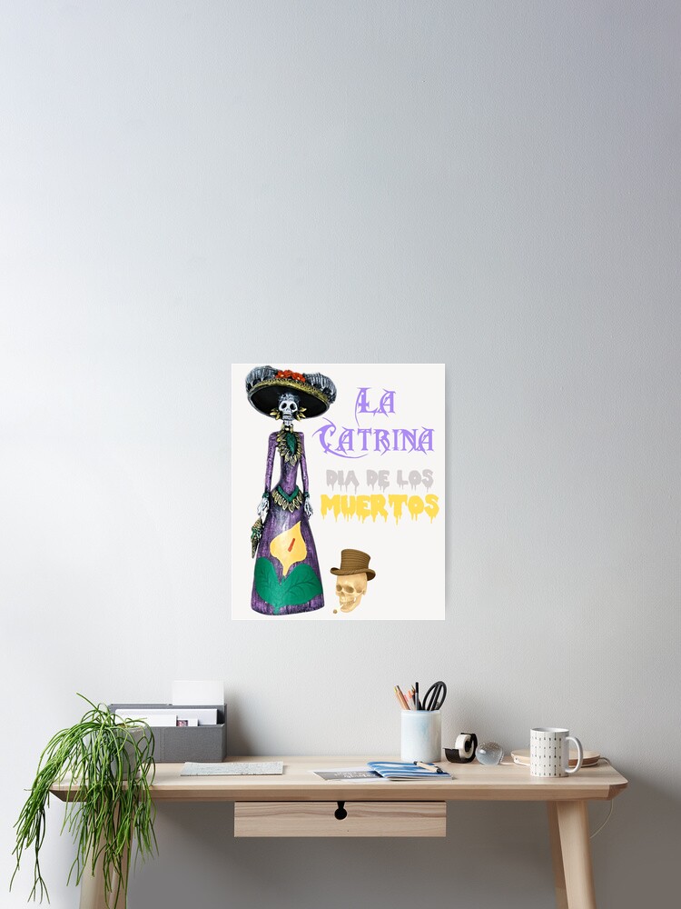 Poster for Sale avec l'œuvre « La Catrina squelette mexicain Dia de los ...