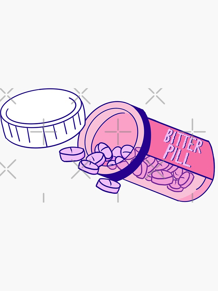 "Bitter Pill" Sticker for Sale by RexieLovelis | Redbubble