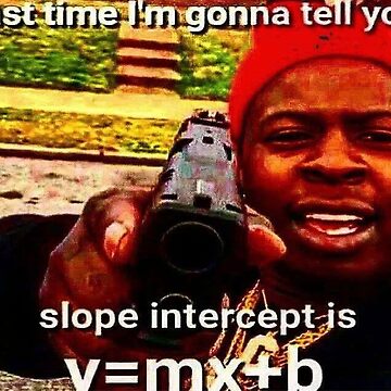 "Math Slope Intercept Meme" Art Board Print for Sale by RarePNGs ...
