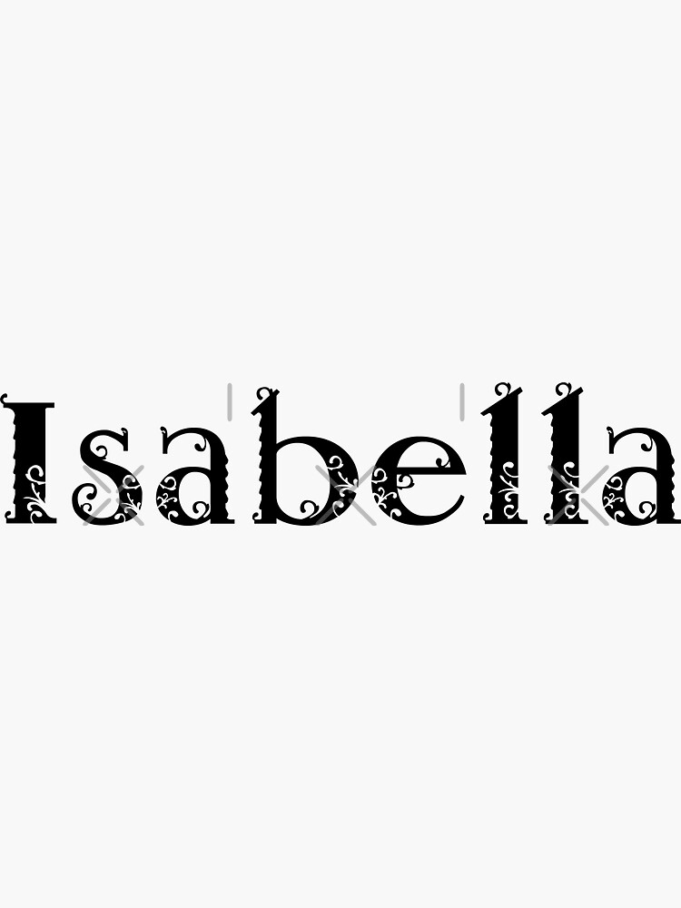 "Isabella" Sticker by carriepotter | Redbubble