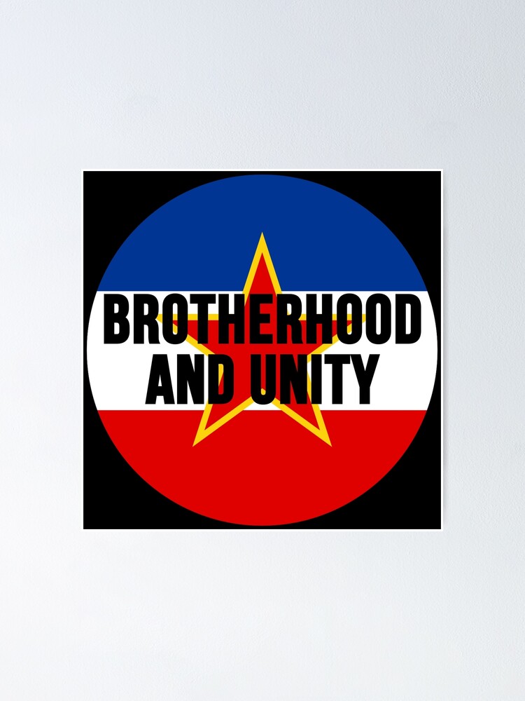 "Brotherhood And Unity Yugoslavia Slogan" Poster for Sale by ...