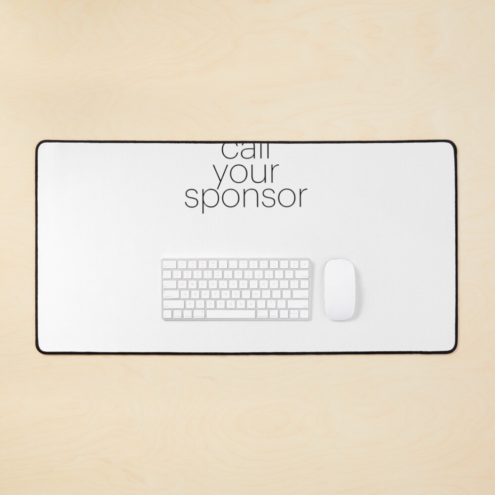 "Call Your Sponsor" Sticker for Sale by OddsAndEndsByCJ | Redbubble