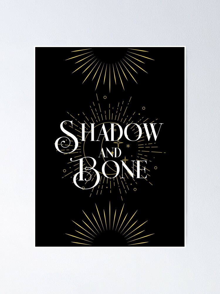 "shadow and bone" Poster for Sale by MesmerizingCo | Redbubble