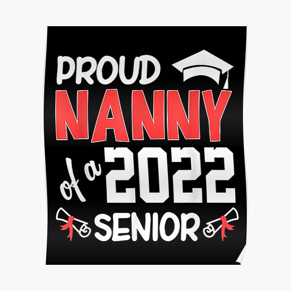 Póster « Graduación de la escuela secundaria de 2022 Class Proud Nanny ...