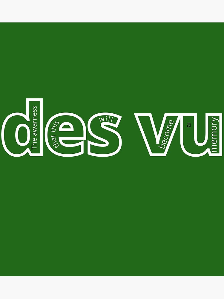 "Des Vu" Poster by MieTees | Redbubble