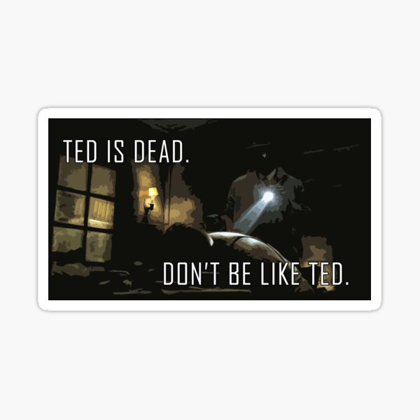 "Diet Motivation "Ted is dead"" Sticker for Sale by NicolasSaumont ...