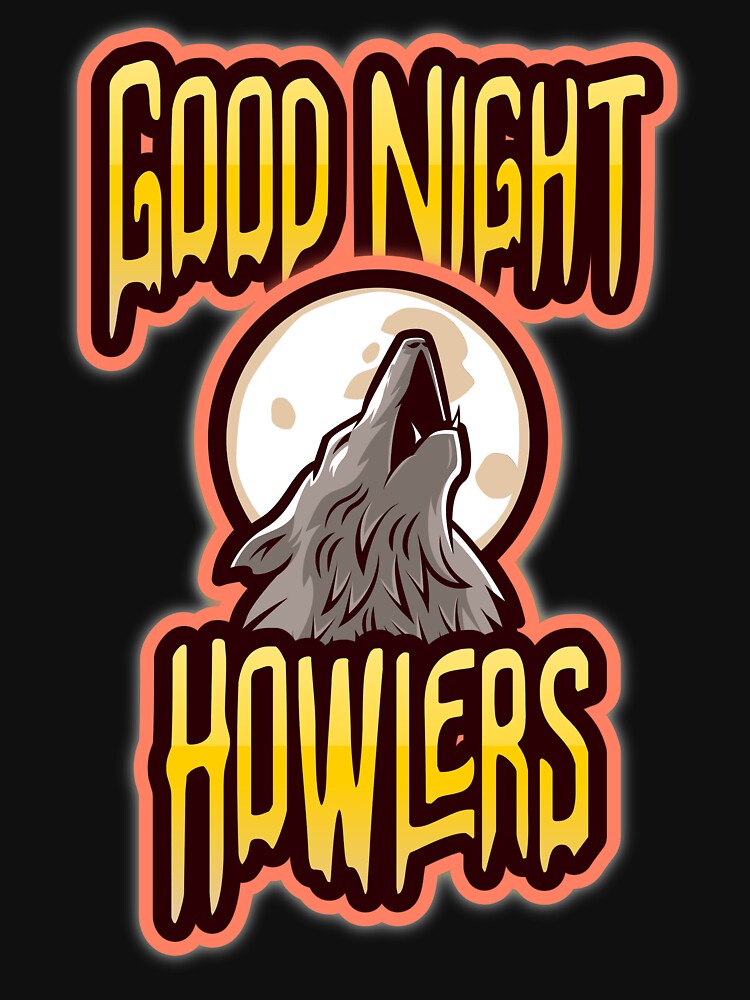 "Good Night Howlers - Cool Wolf And Fullmoon" T-shirt by ...