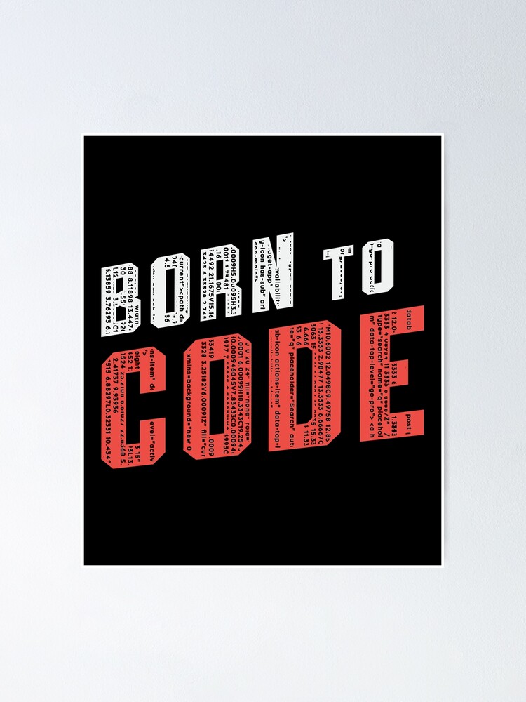 Medical Coder Born To Code Icd Coding Programmer Poster By Tshirtconcepts Redbubble 3810