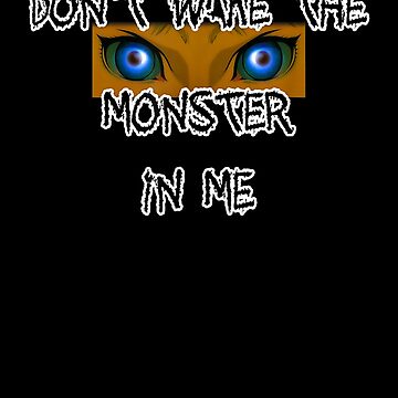 "Don't Wake The Monster In Me " Sticker for Sale by laurietbonita ...