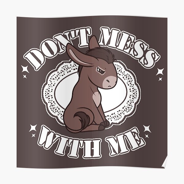 "Grumpy Donkey" Poster for Sale by oscardarla | Redbubble
