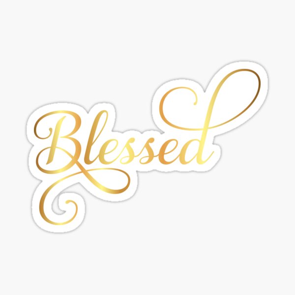 "Blessed Elegant Positive Word Calligraphy " Sticker by maddoctor1981 ...