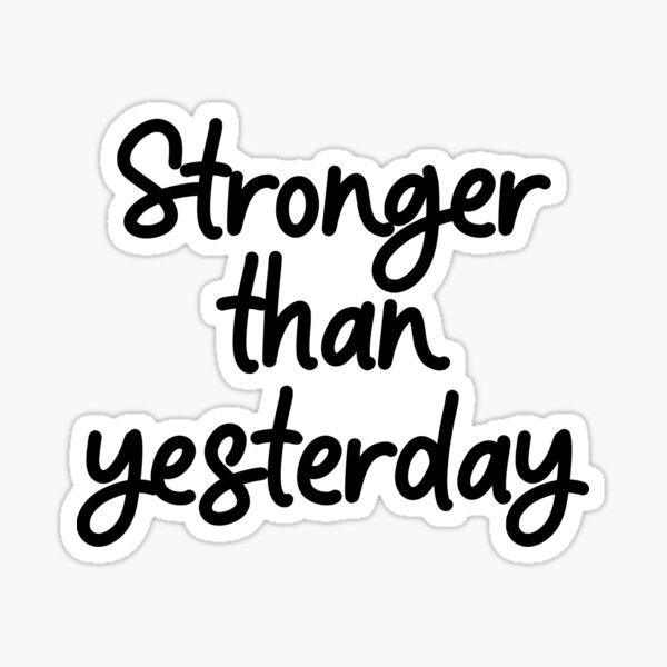 "Stronger" Sticker for Sale by MaxCardoso | Redbubble