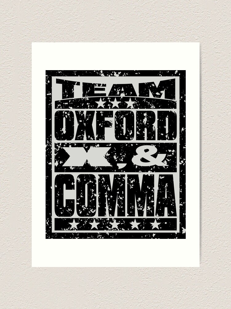 "Team Oxford Comma Meme for Grammar Police and English Teachers" Art ...