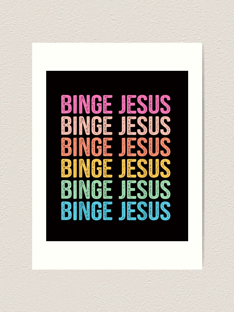 "The Chosen Merch Binge Jesus Retro Rainbow Letter" Art Print for Sale ...