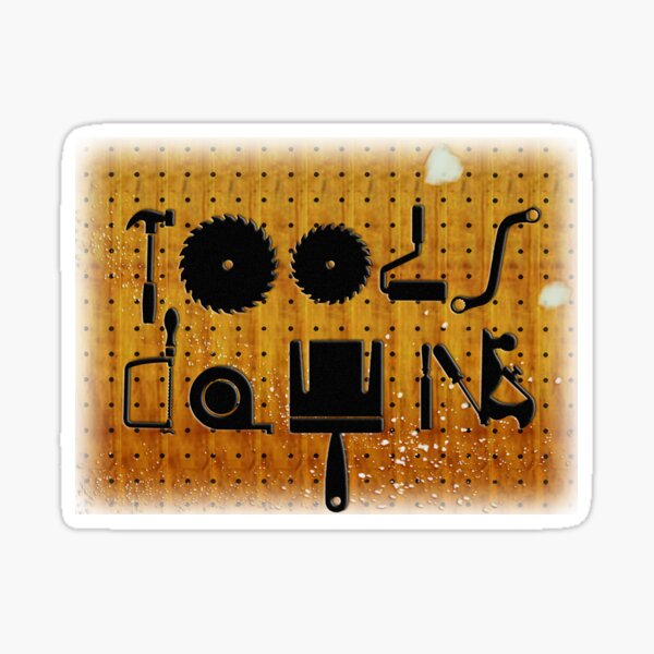 "Tools Down" Sticker for Sale by 5purplestarfish | Redbubble