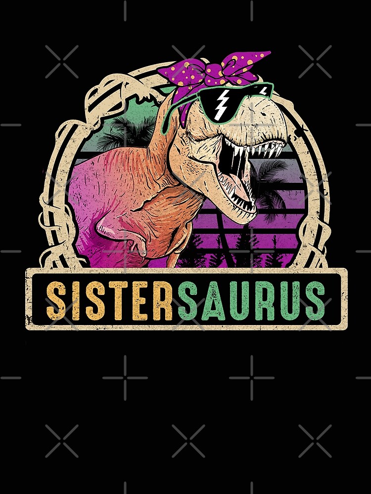 "Sister Saurus Sistersaurus T Rex Dinosaur Family Matching Youth ...