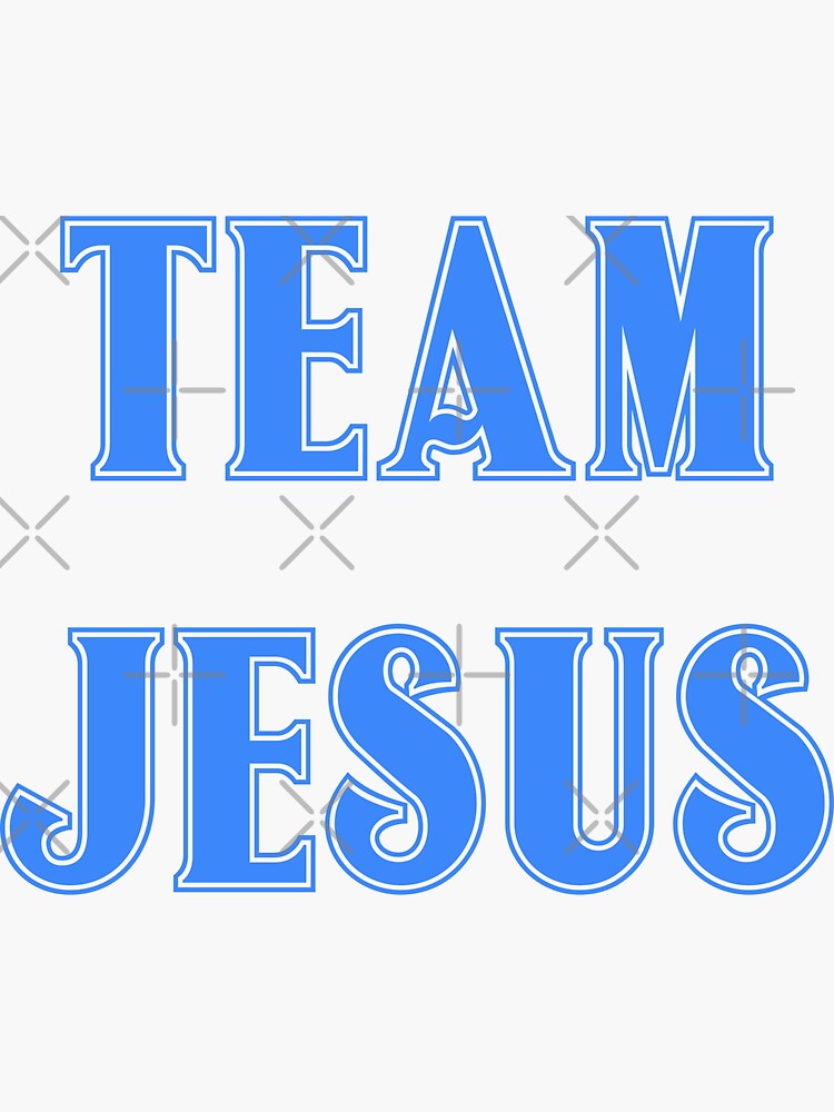 "Team Jesus" Sticker for Sale by axilliaart | Redbubble