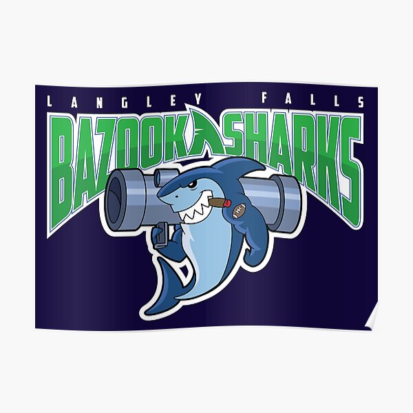 "Langley Falls Bazooka Sharks" Poster for Sale by Smootosaur | Redbubble