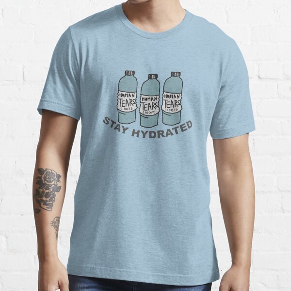 "stay hydrated" T-shirt by chickaboom | Redbubble