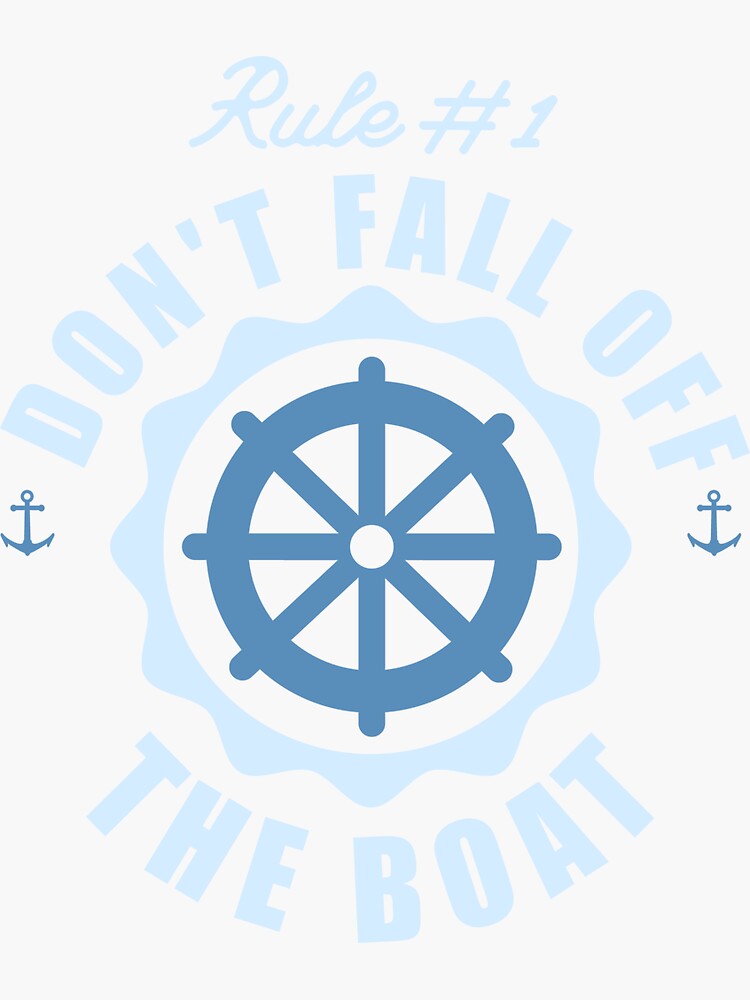 "Rule 1 don't fall off the boat Pontoon Boat Fan Boating" Sticker for ...