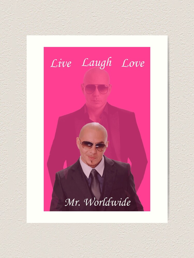 "Mr worldwide" Art Print for Sale by TAHIRAHMAD | Redbubble