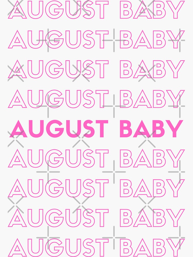 "August Baby" Sticker for Sale by surprise-to-me | Redbubble