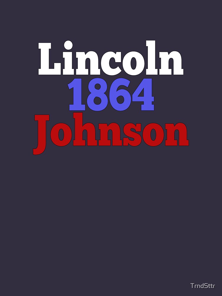 "Abraham Lincoln & Andrew Johnson 1864 Presidential Election Campaign ...