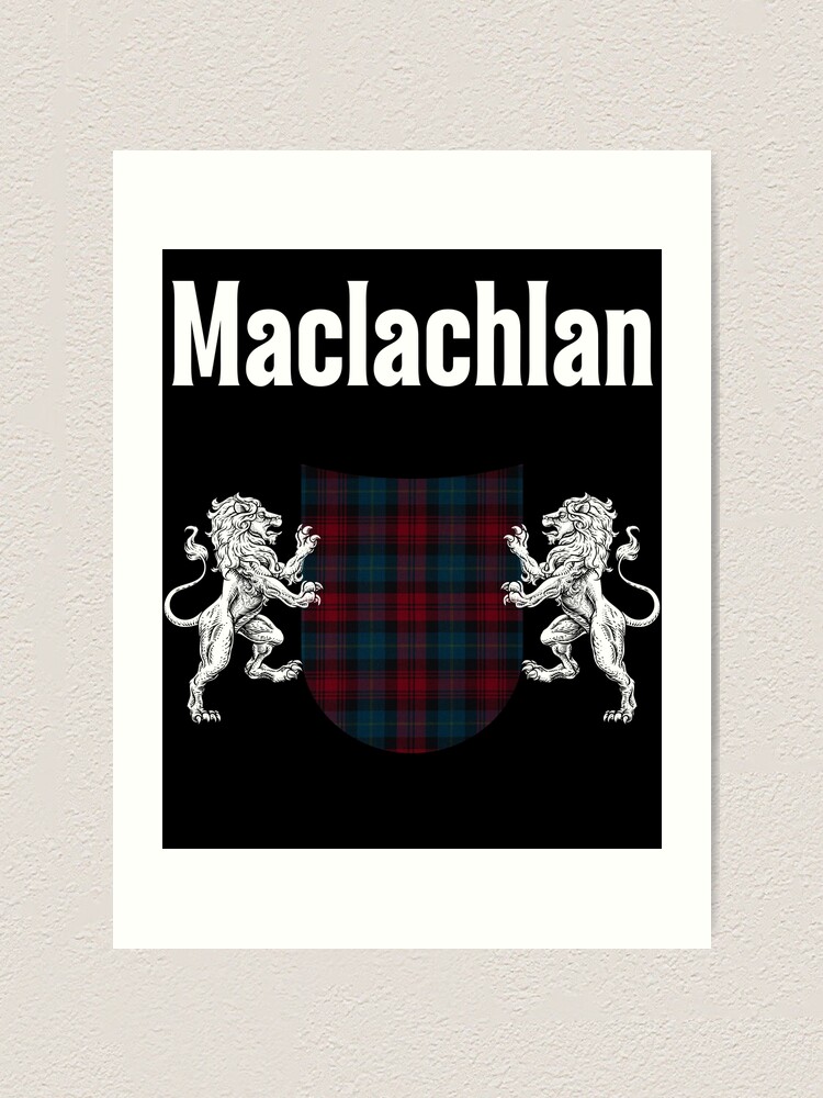 "Maclachlan Clan Scottish Name Coat Of Arms Tartan" Art Print for Sale ...