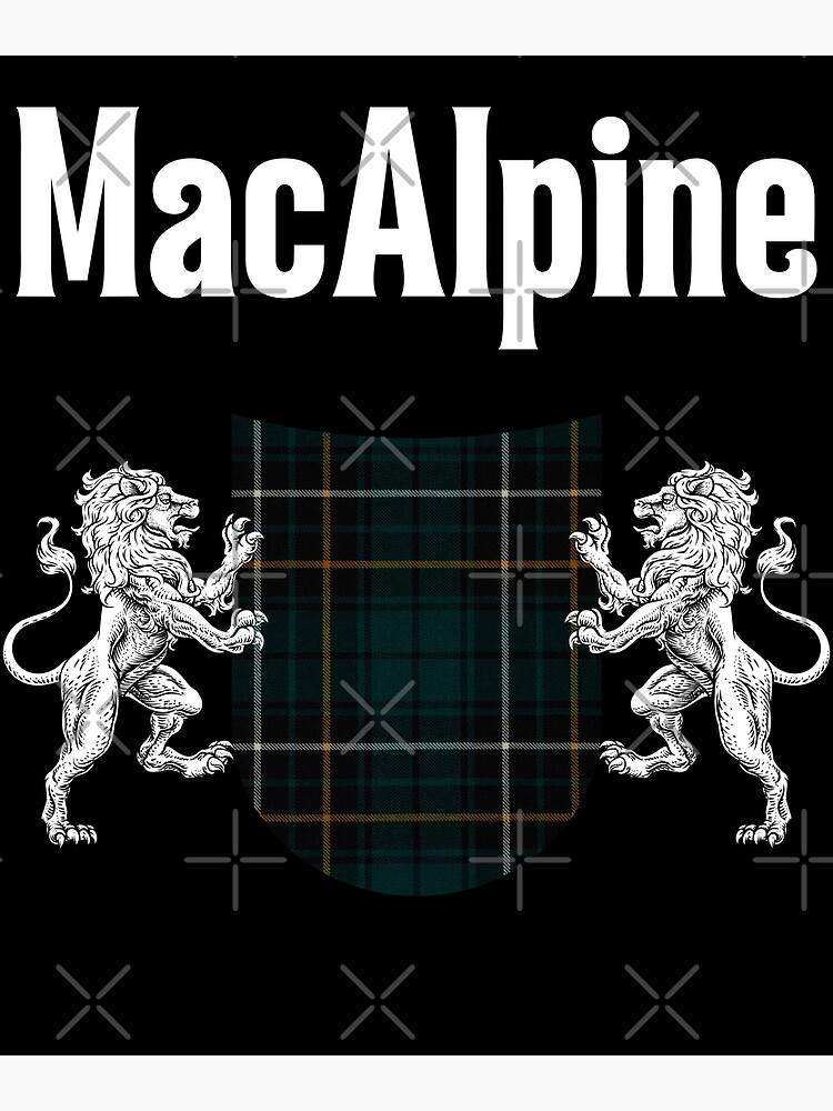 "MacAlpine Clan Scottish Name Coat Of Arms Tartan" Poster for Sale by ...