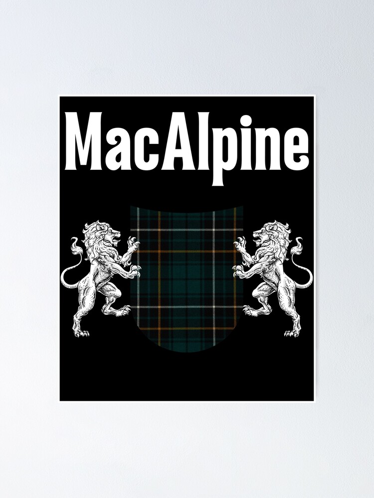 "MacAlpine Clan Scottish Name Coat Of Arms Tartan" Poster for Sale by ...