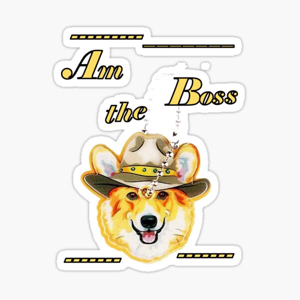"Am the Boss" Sticker by Costum-Designs | Redbubble