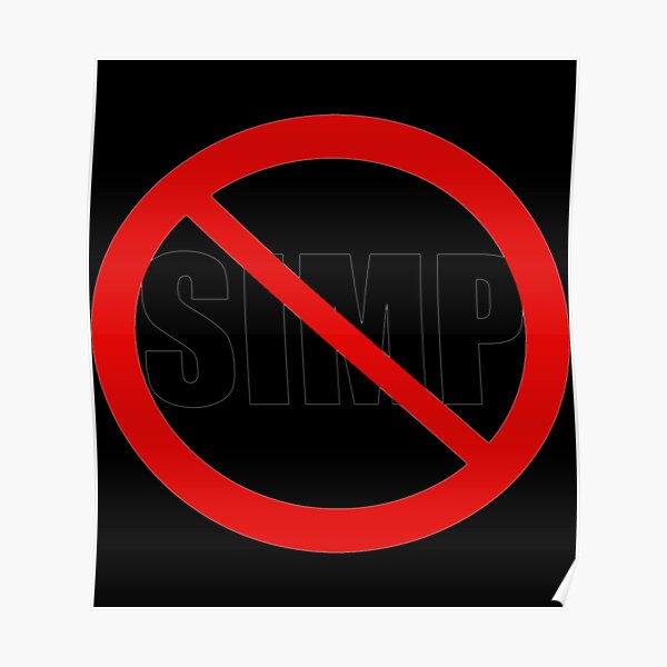 "Anti-Simp Sticker" Poster for Sale by SeidyRoper | Redbubble