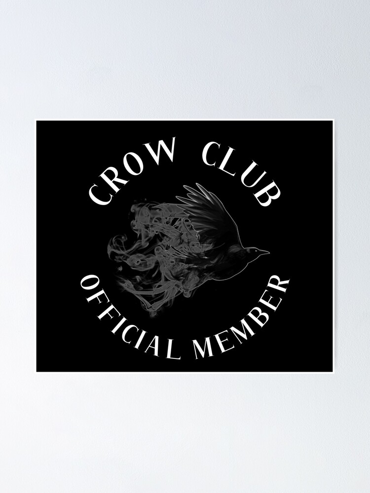 Póster «Miembro oficial del Crow Club (blanco)» de Coven-Creations ...