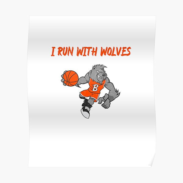 "I run with wolves " Poster by RubikGirl | Redbubble