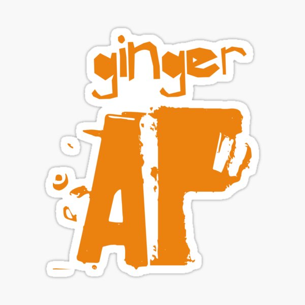 "Ginger AF As F - Funny Ginger Hair" Sticker for Sale by BullQuacky ...