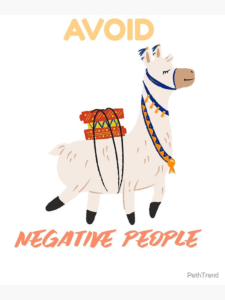 "avoid negative people" Poster by PathTrend | Redbubble