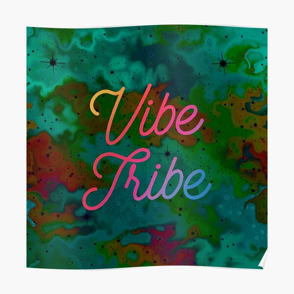 "Vibe tribe dark green design with cursive text" Poster by ...