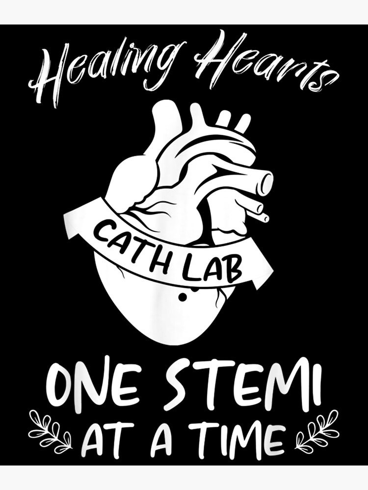 Póster «Healing Hearts Cath Lab Un Stemi a la vez» de GregoryLoe ...