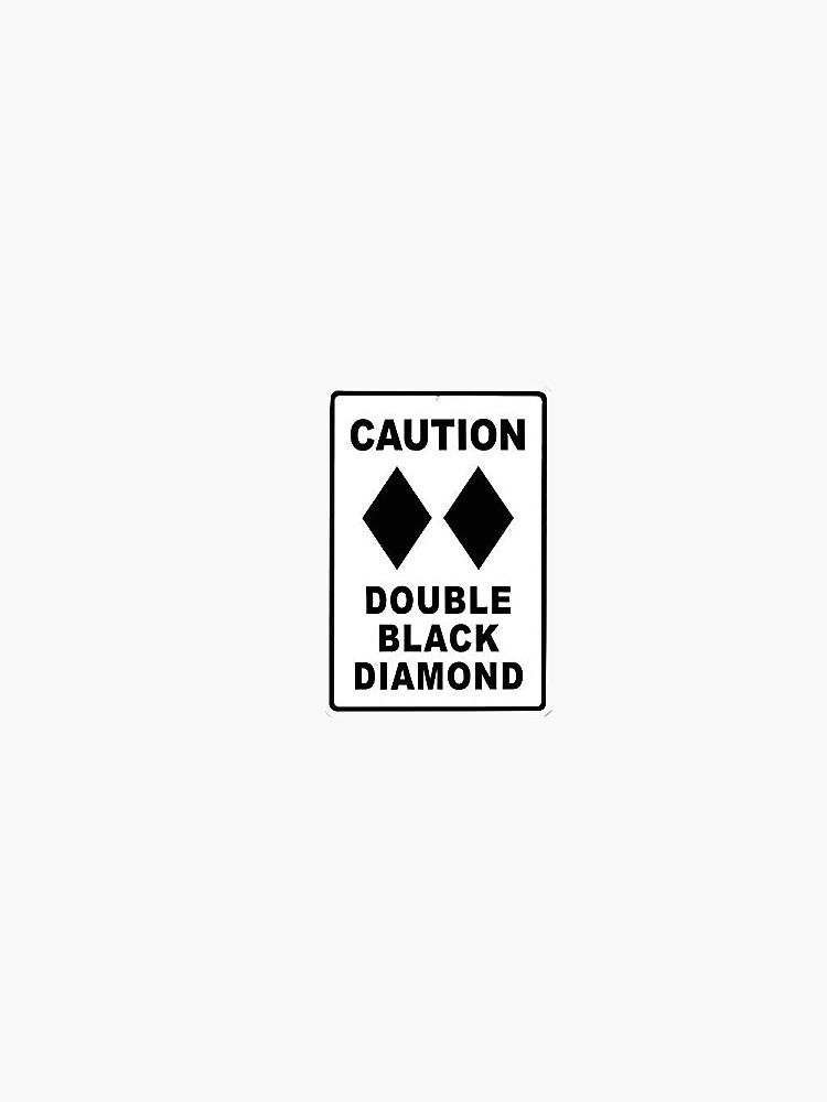 "Double Black Diamond Sign" Sticker by hrmattus | Redbubble