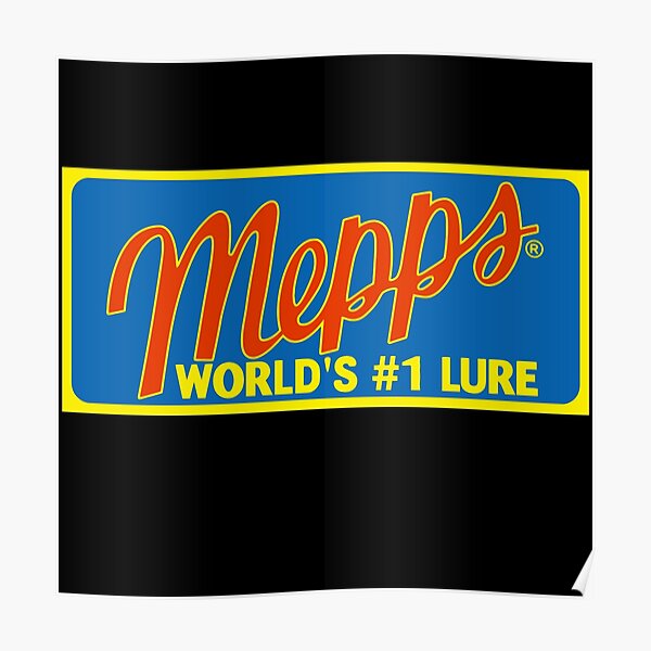 "Mepps World's #1 Lure" Poster for Sale by ImsongShop | Redbubble