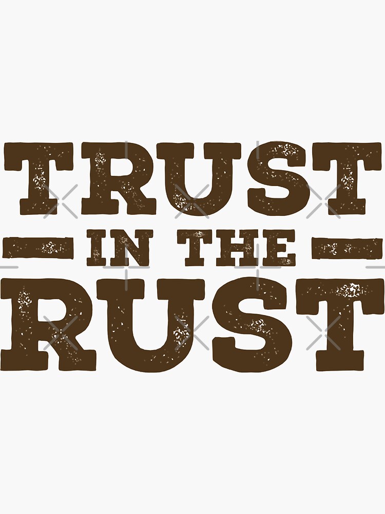 "Retro Vintage Trust In The Rust Cute Graphic Gift" Sticker for Sale by ...