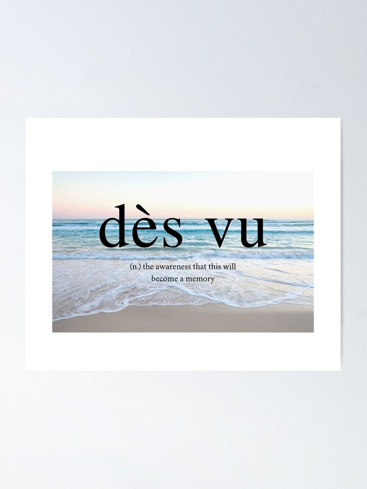 "des vu" Poster by aesthy | Redbubble