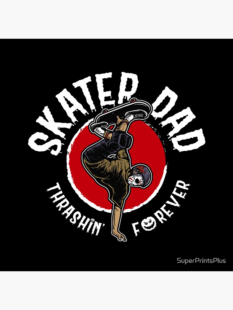 "Skater Dad: Thrashin' Forever Handplant" Sticker for Sale by ...
