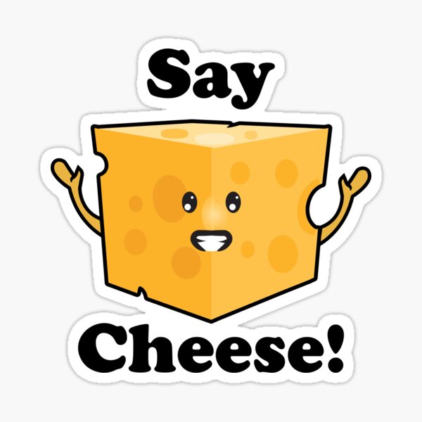"Say Cheese | Funny Cheesy Kawaii" Sticker for Sale by GravitiTees ...