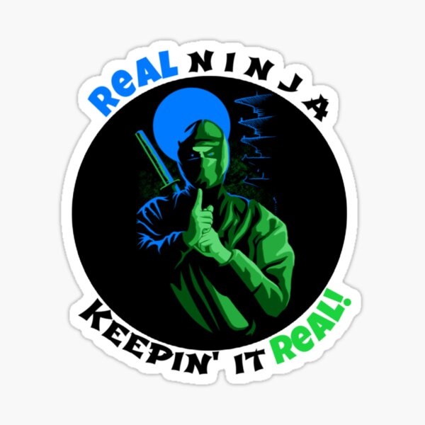 "Real Ninja Keeping it Real!" Sticker by MoniquePrince | Redbubble